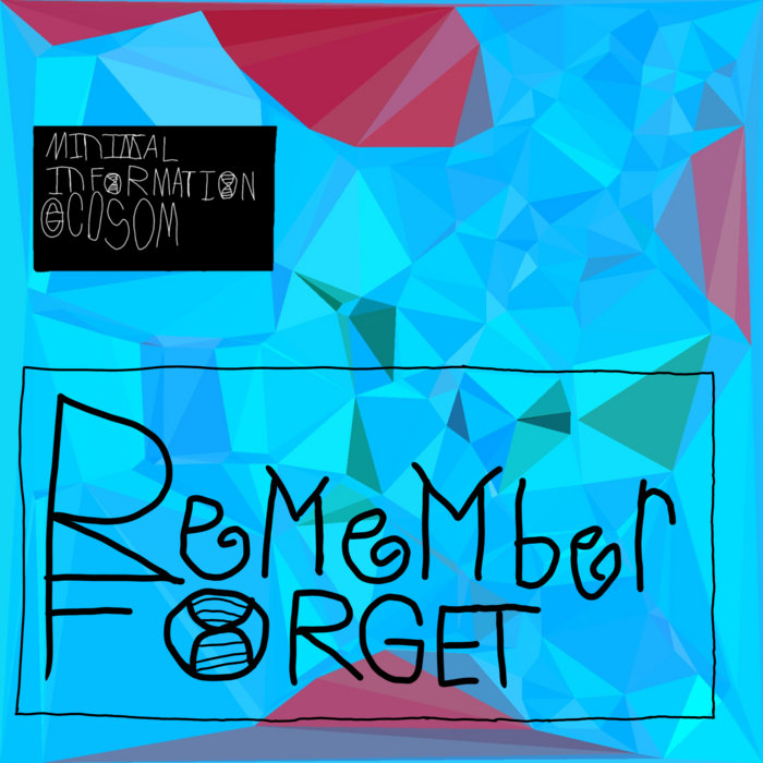 Remember Forget | Minimalinformationecozom