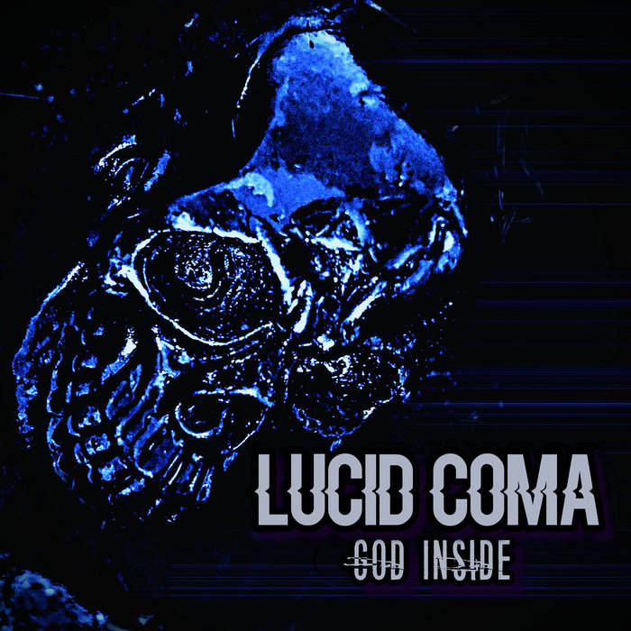 God Inside | Lucid Coma