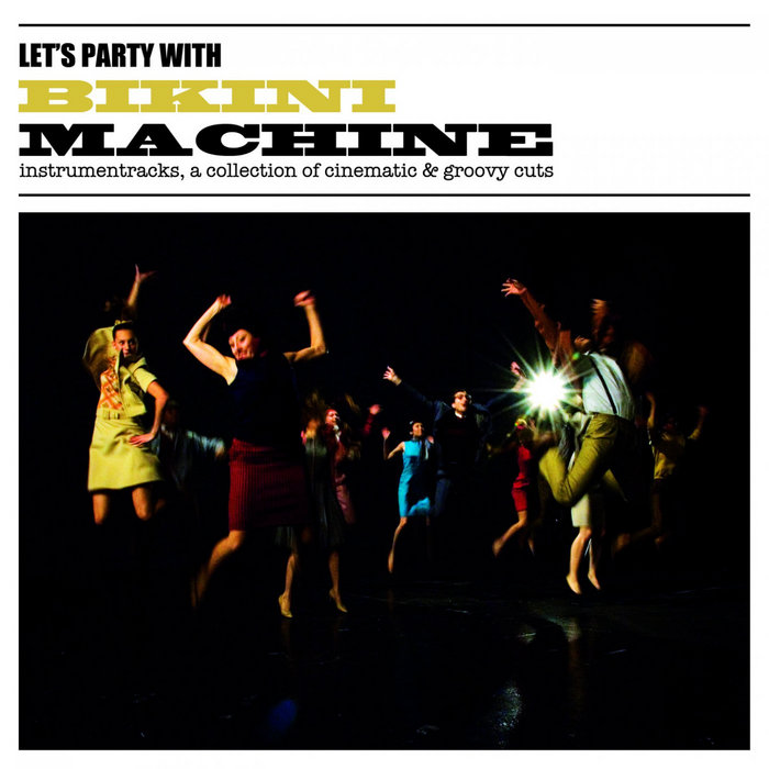 Let's Party With Bikini Machine | Bikini Machine | Platinum Records