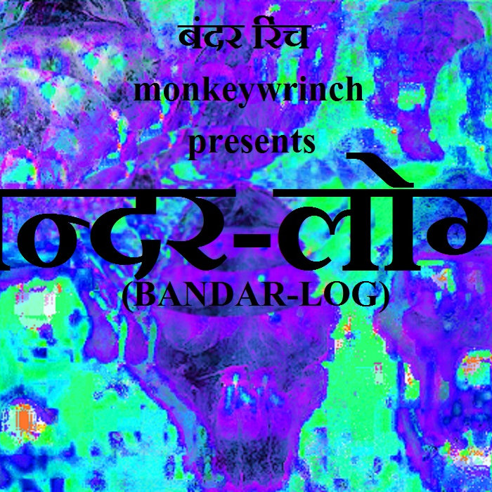 बन्दर-लोग (Bandar-Log) | MonkeyWrinch