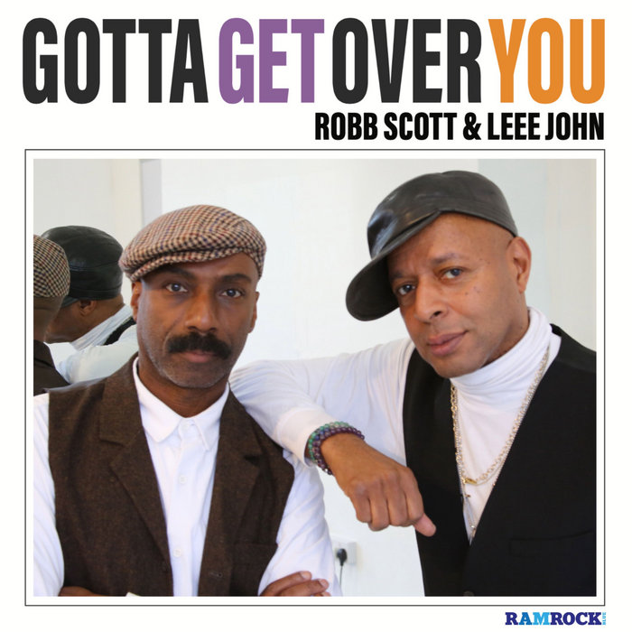 RRB019 - Robb Scott & Leee John - Gotta Get Over You (Original Versions) EP | Robb Scott & Leee ...