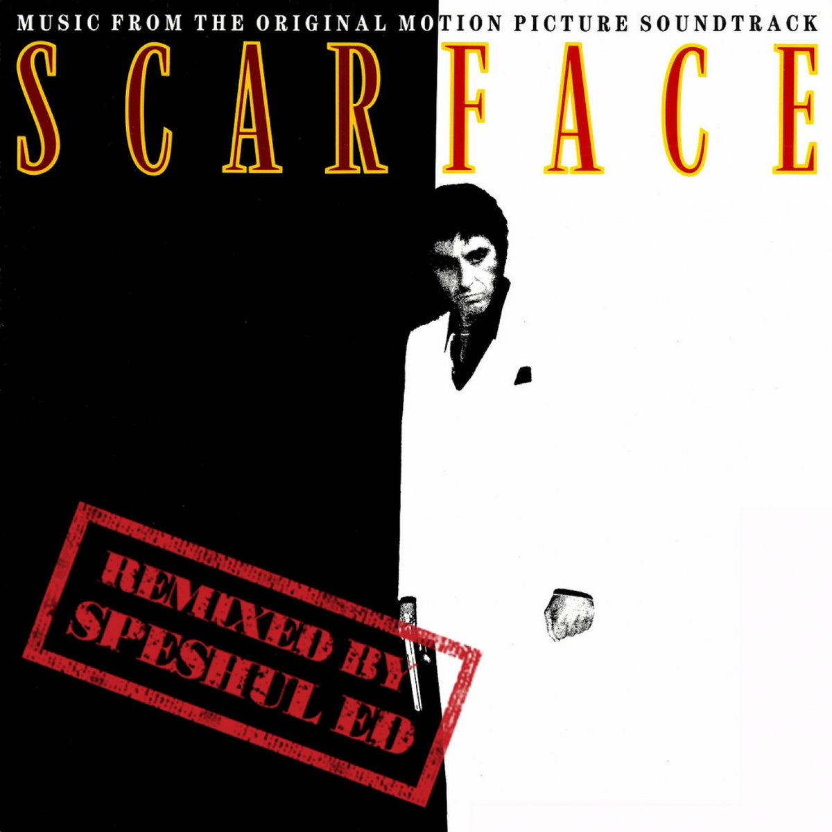SCARFACE SOUNDTRACK REMIXED BY speshulED | speshulED