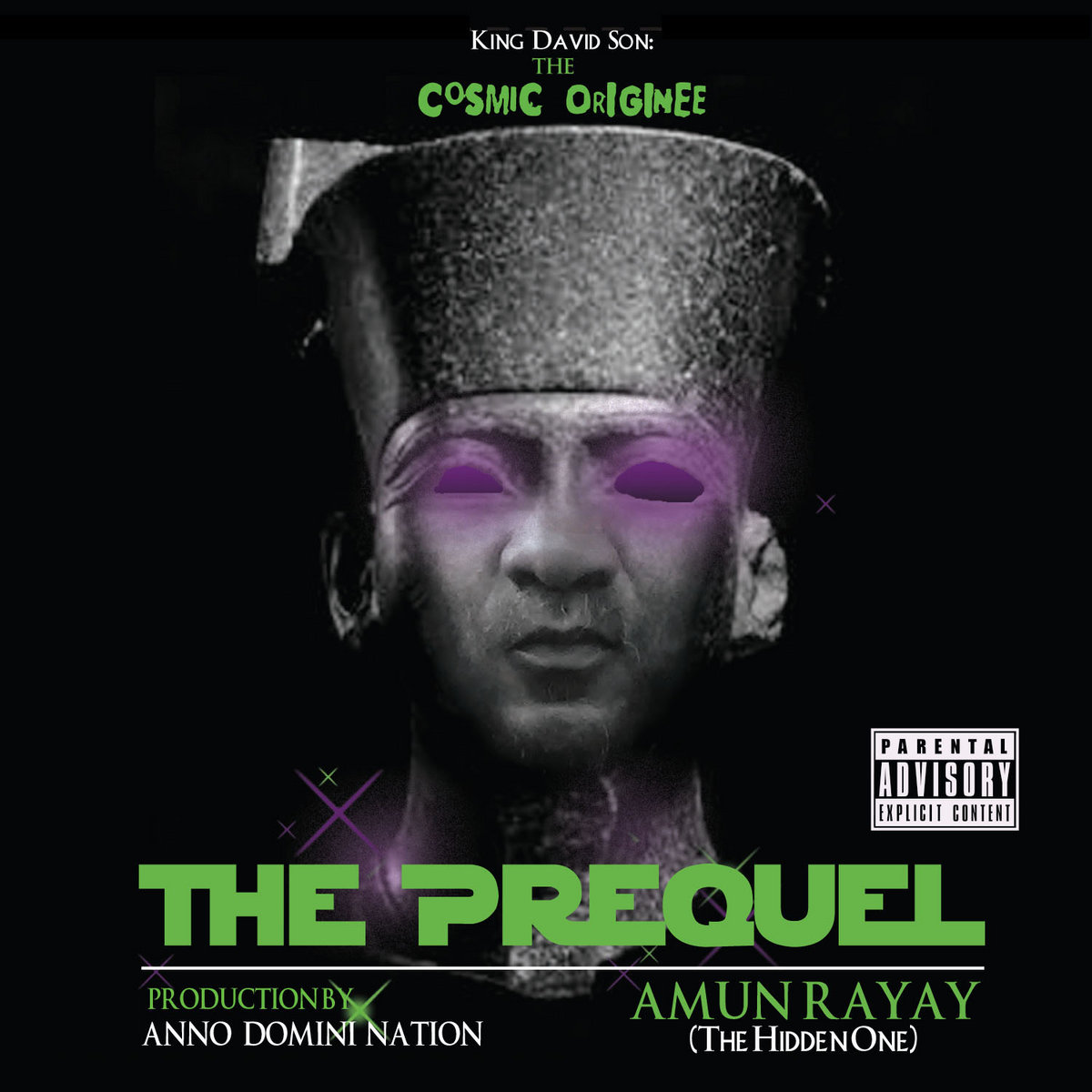 The Prequel: Amun Rayay (The Hidden One) | King David Son