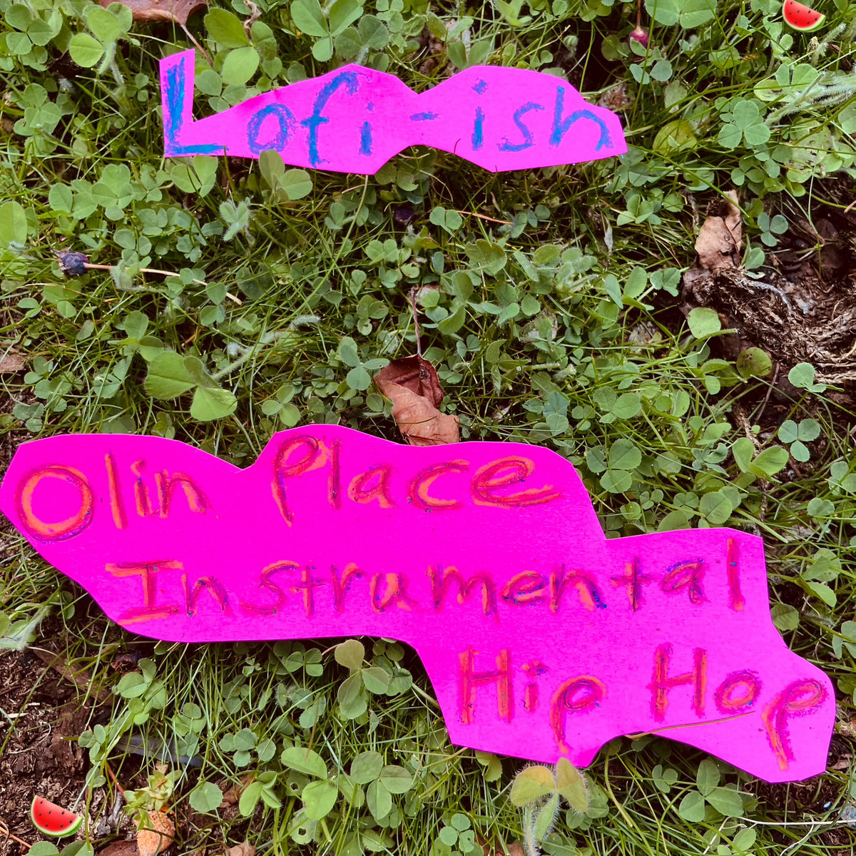 Lofi-ish | Whetzel, James Whetzel, Ryan Little, Sawibeatz | Olin Place