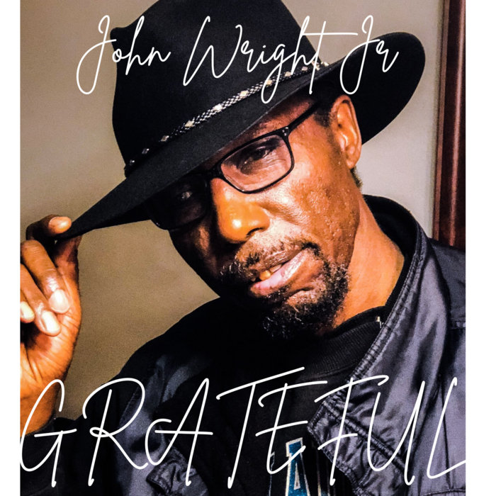 Grateful | John Wright Jr., Russell D. Miller | John Wright Jr