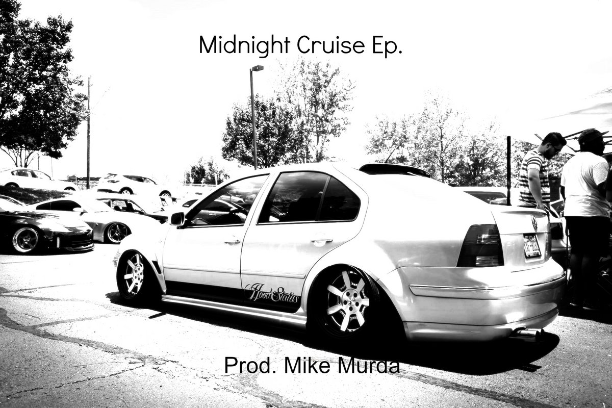 Midnight Cruise Ep | Mike Murda