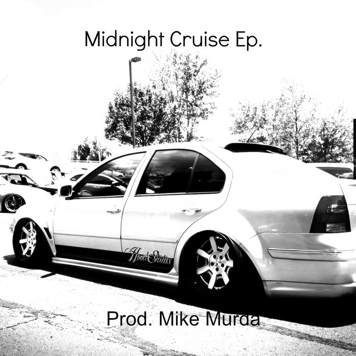 Midnight Cruise Ep | Mike Murda