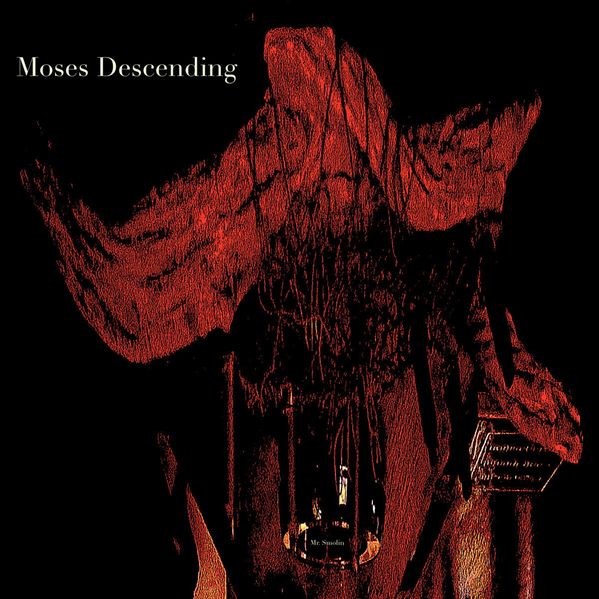 Moses Descending | Mr. Smolin