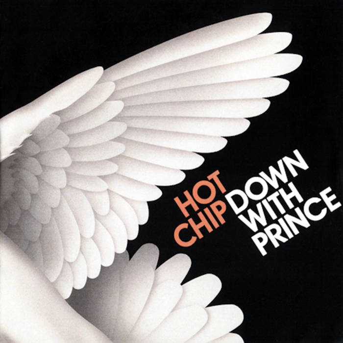 Down With Prince | Hot Chip