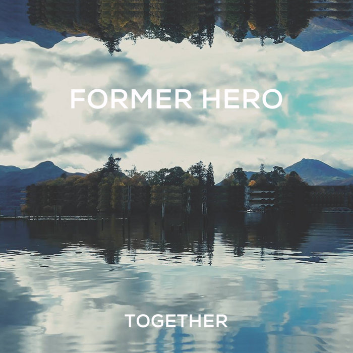 Together - Single | Former Hero
