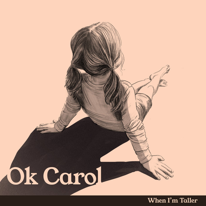 When I'm Taller | OK Carol