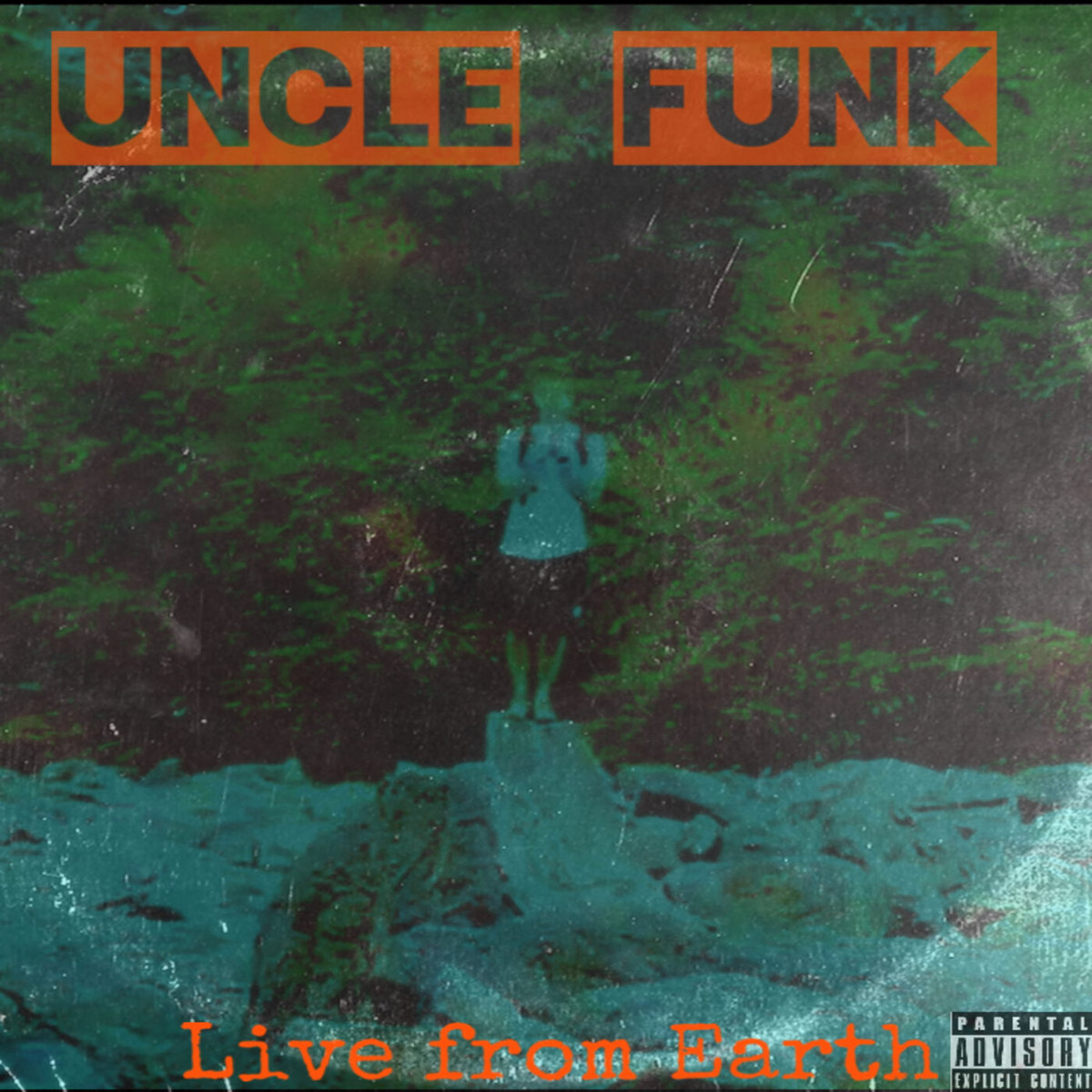 Live From Earth | Uncle Funk
