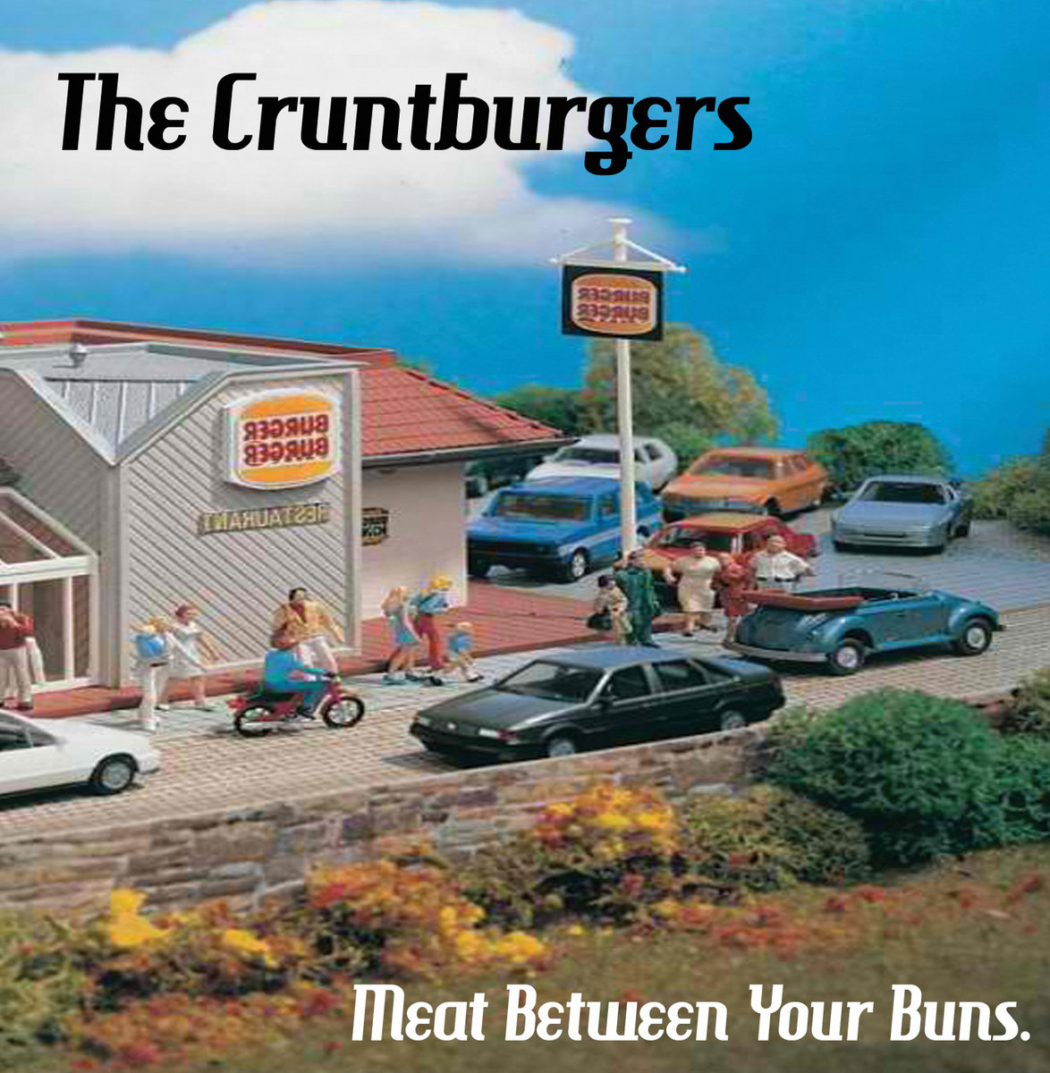 Meat Between Your Buns | The Cruntburgers