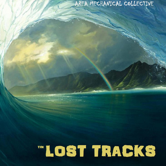The Lost Tracks | Area Mechanical Collective