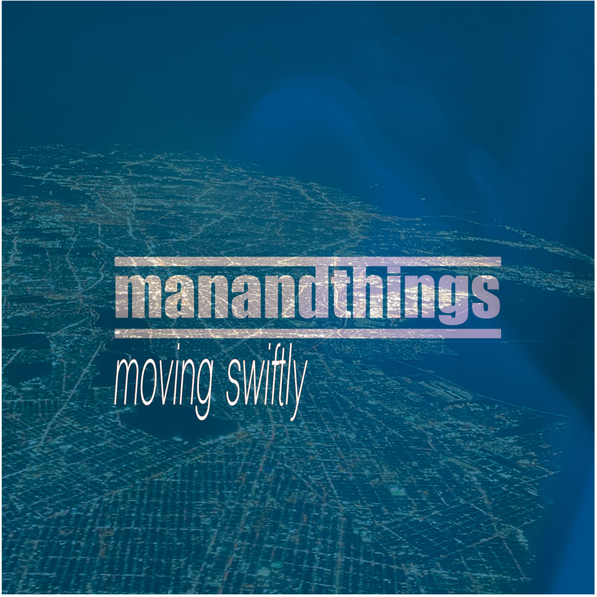 Moving Swiftly | Man And Things