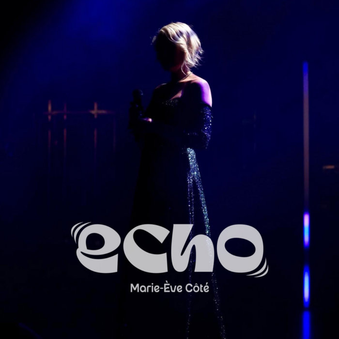 Écho | Marie-Eve Côté