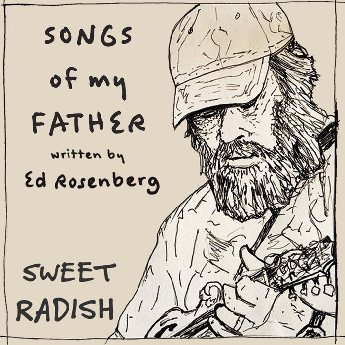 Songs of my Father | Sweet Radish