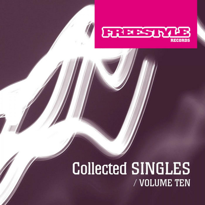 Freestyle Singles Collection Vol 10 | Various Artists | Freestyle Records