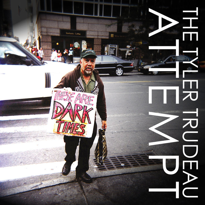 We'll Win This One Yet | The Tyler Trudeau Attempt | February Records