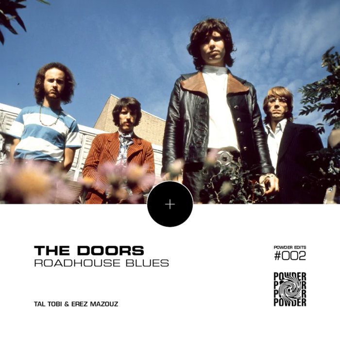 The Doors - Roadhouse Blues (Tal Tobi & Erez Mazouz Powder Edit ...