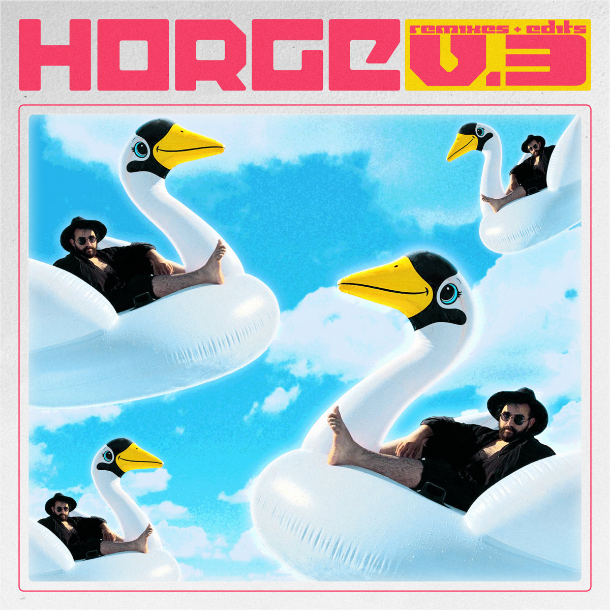 Remixes & Edits Vol 3 | HORGE