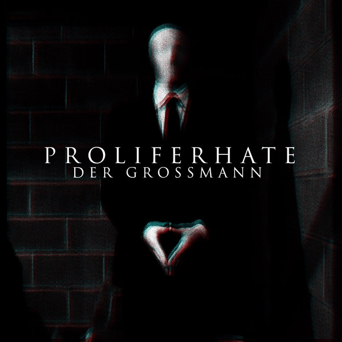 Der Großmann (Der Grossman) | Proliferhate