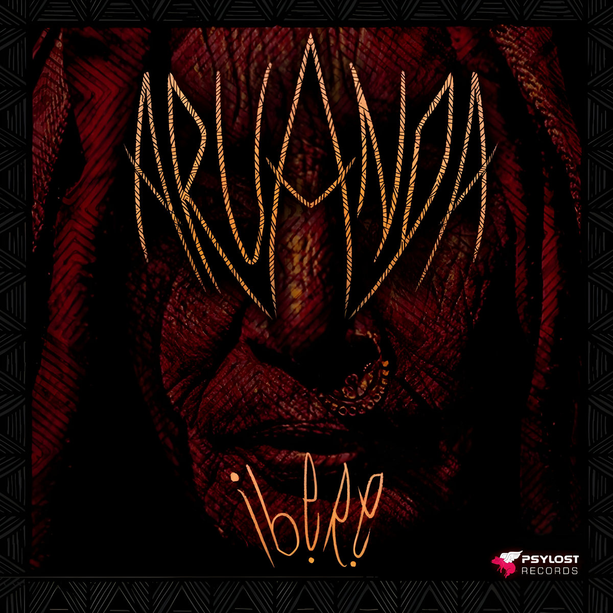 ARUANDA - Ibёrê | Aruanda | PsyLost Records