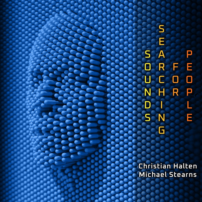 Sounds Searching for People | Christian Halten and Michael Stearns ...