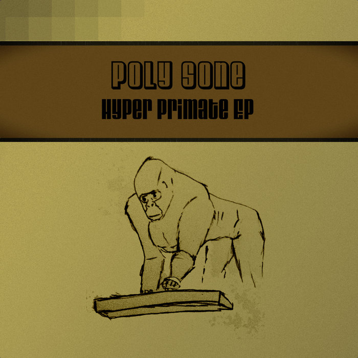 Hyper Primate | Poly Sone