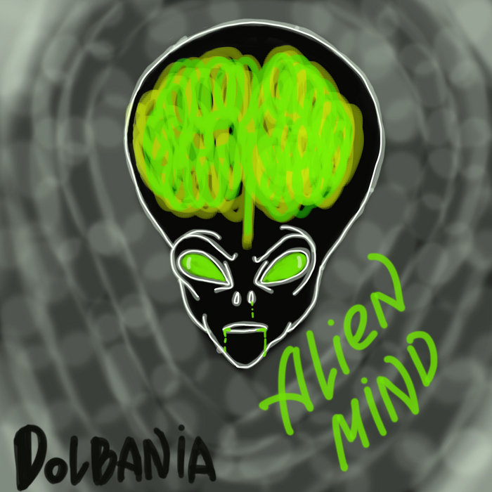 Alien Mind | Dolbania | Blagovrecords