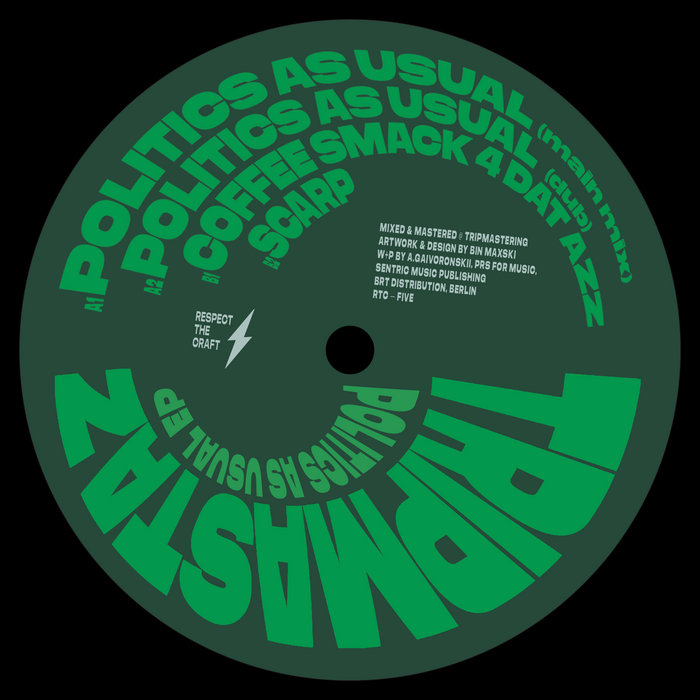 POLITICS AS USUAL EP (digi+vinyl) | Tripmastaz