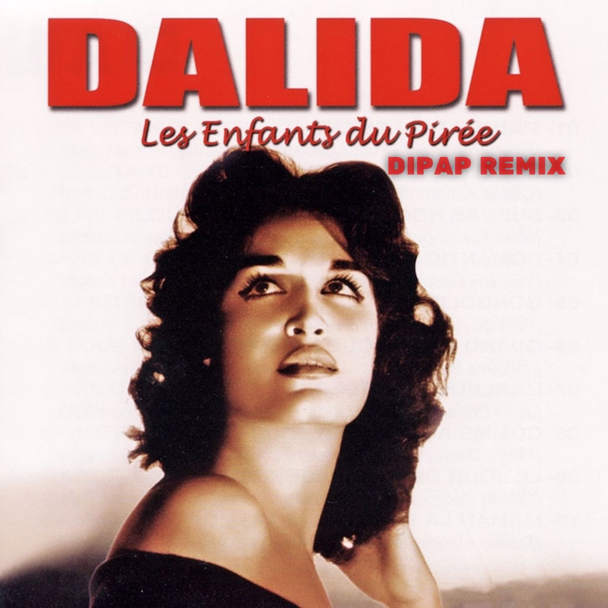 Dalida - Les enfants du Pirée (DiPap Remix) | DiPap Official