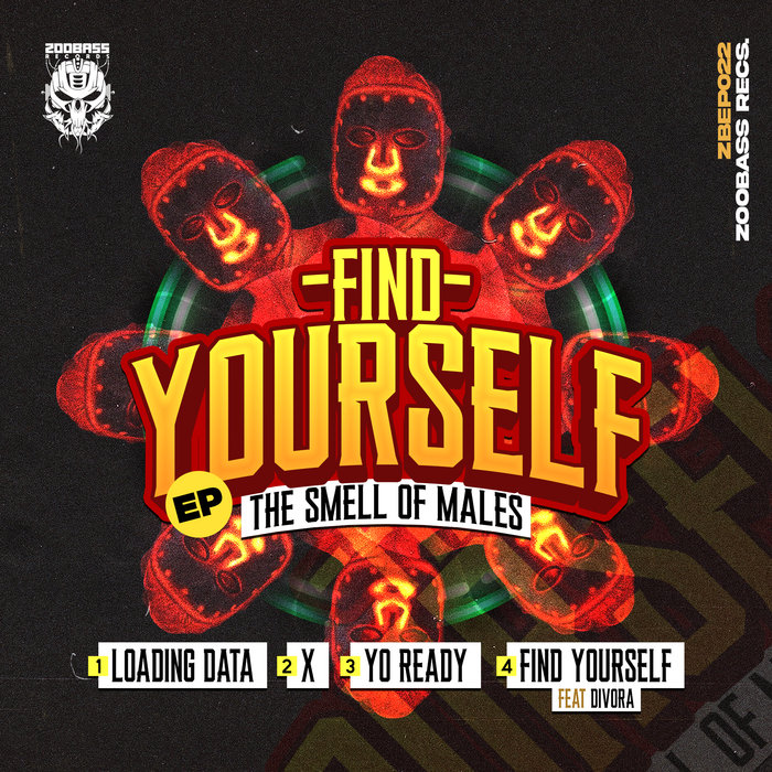 Find Yourself EP (ZBEP022) | The Smell of Males | Zoobass Records