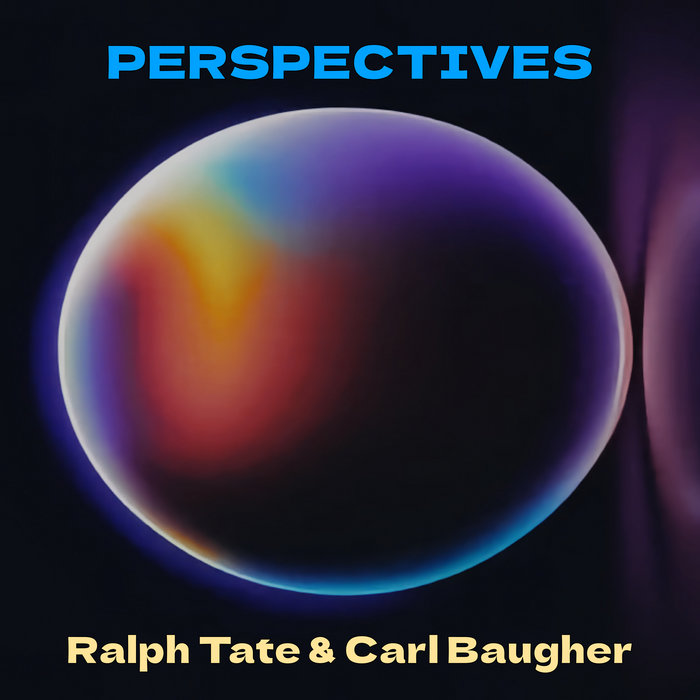 Perspectives | Ralph Tate & Carl Baugher | Carl Baugher
