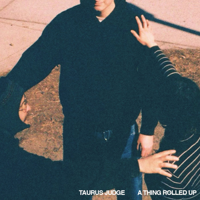 A Thing Rolled Up | Taurus Judge