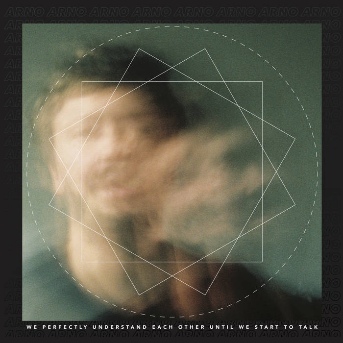 We Perfectly Understand Each Other Until We Start To Talk | Arno