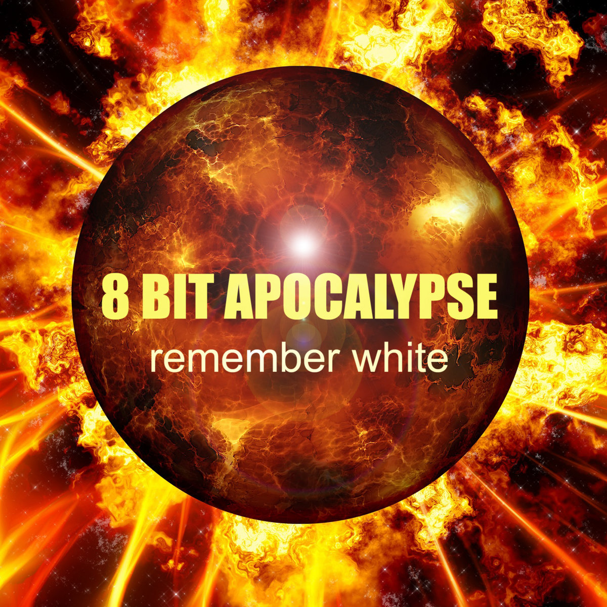 8 Bit Apocalypse (Legacy Recordings) | Remember White | Remember White ...