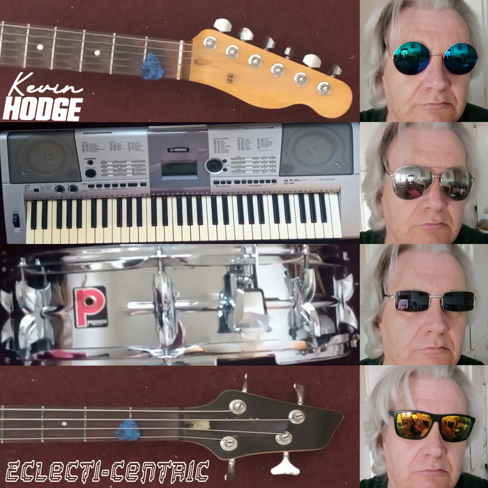 Eclecti-Centric | Kevin Hodge