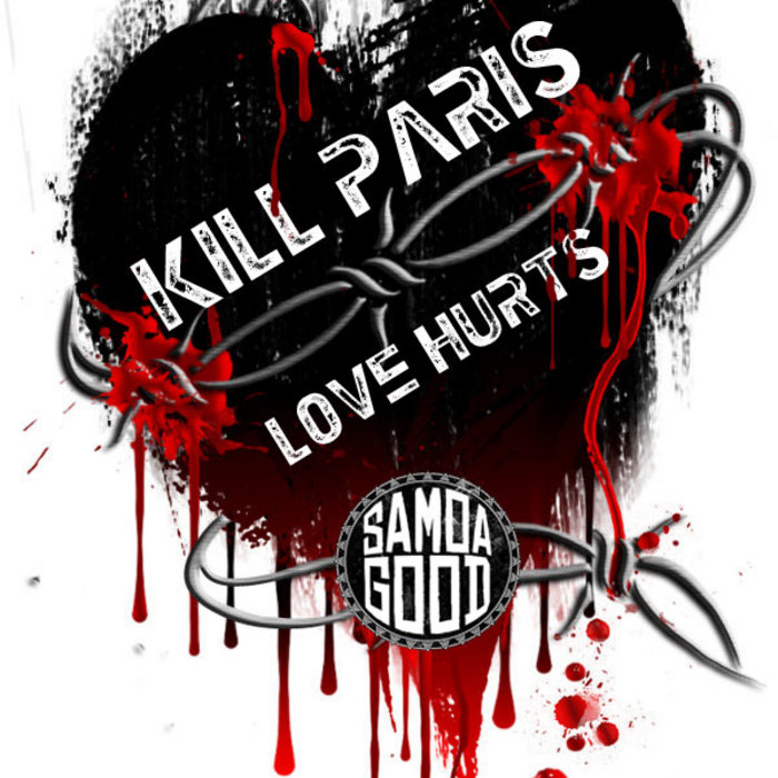 Love Hurts | Kill Paris