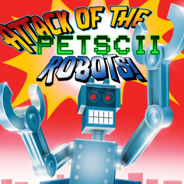 Attack of the PETSCII Robots Original Soundtrack | Noelle Amelie Aman ...