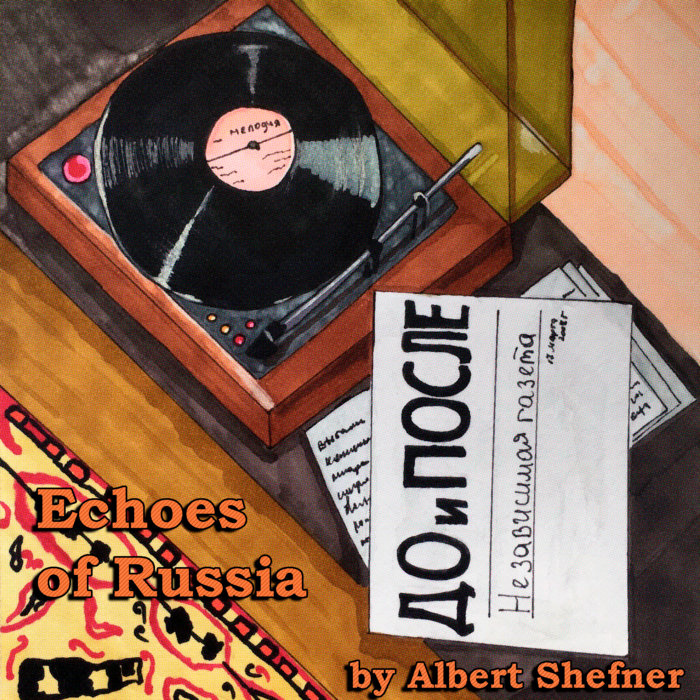 Echoes of Russia | Albert Shefner | Direct Shutdown Records