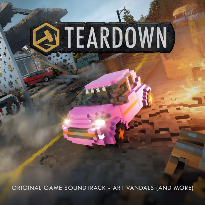 Teardown, Art Vandals (And More) [Original Game Soundtrack] | Douglas Holmquist