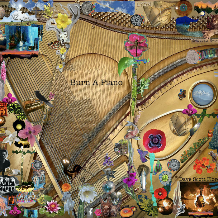 Burn a Piano | dave scott flores