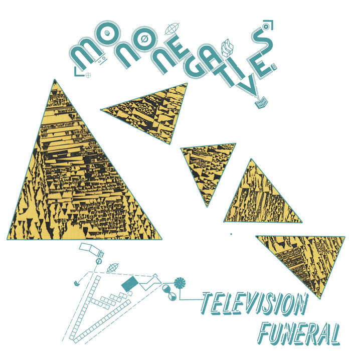 Television Funeral | MONONEGATIVES