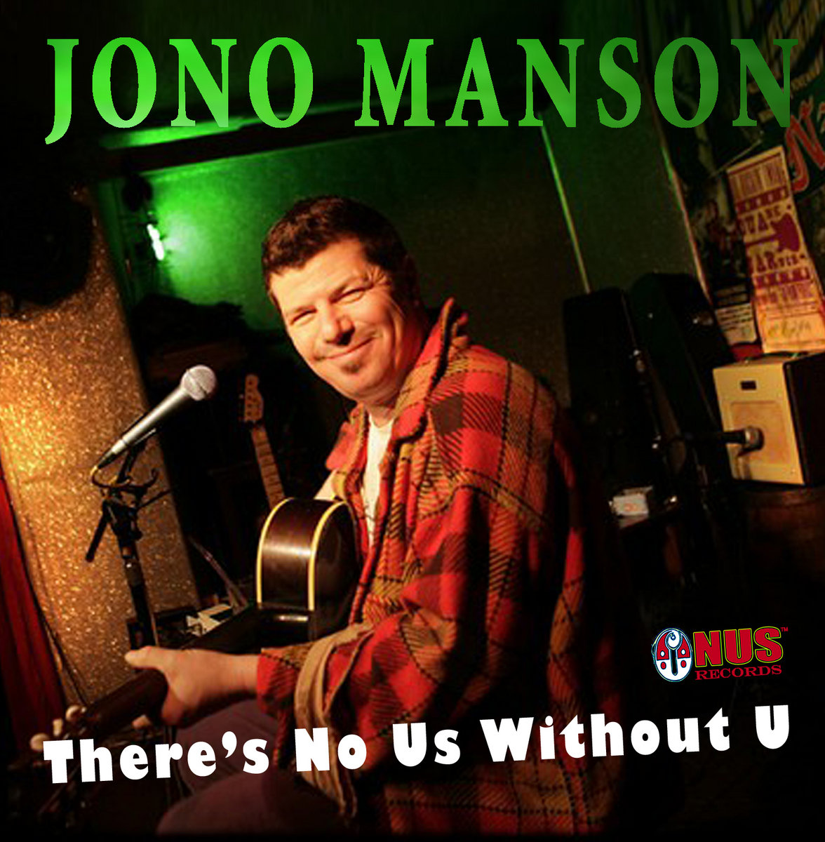 There's No Us Without U | Jono Manson | Onus Records