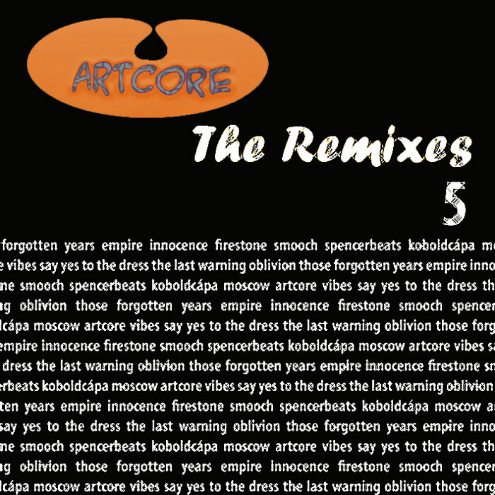 The Remixes 5 | Artcore
