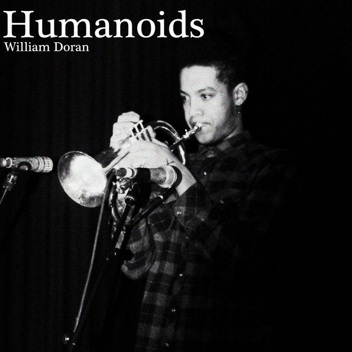Humanoids | William Doran 4tet | William 'AL Adam' Doran