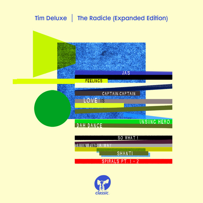 The Radicle (Expanded Edition) | Tim Deluxe
