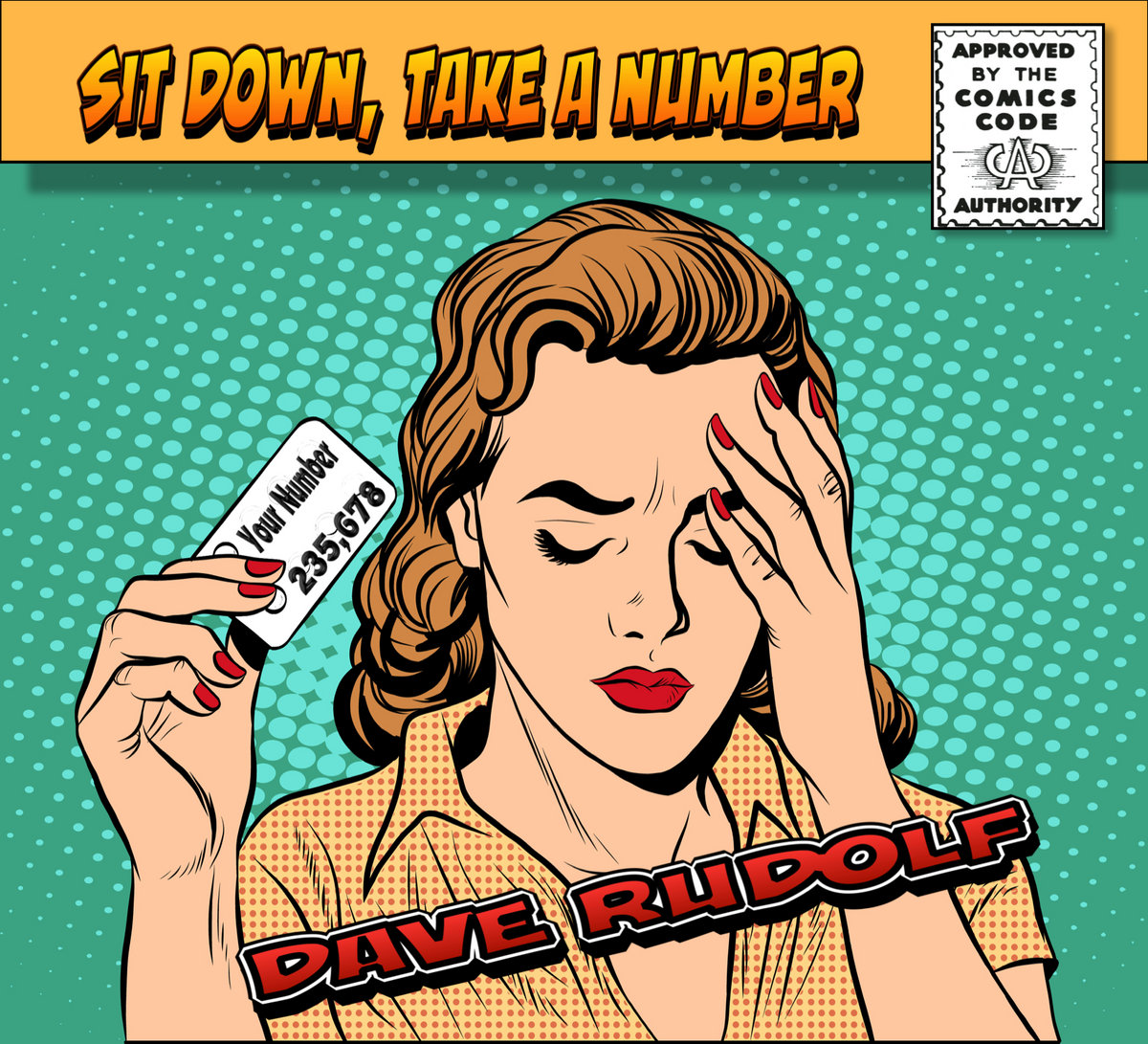 Sit Down, Take A Number | Dave Rudolf