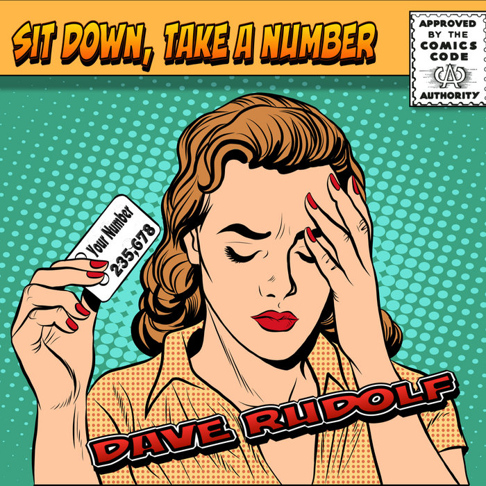 Sit Down, Take A Number | Dave Rudolf
